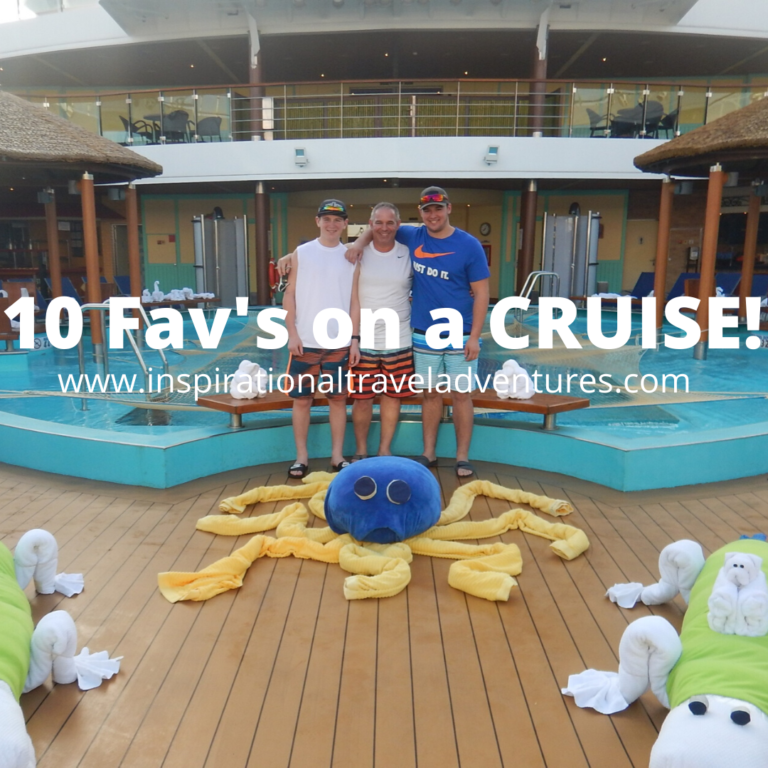 10 Favorites on a CRUISE! | Inspirational Travel Adventures