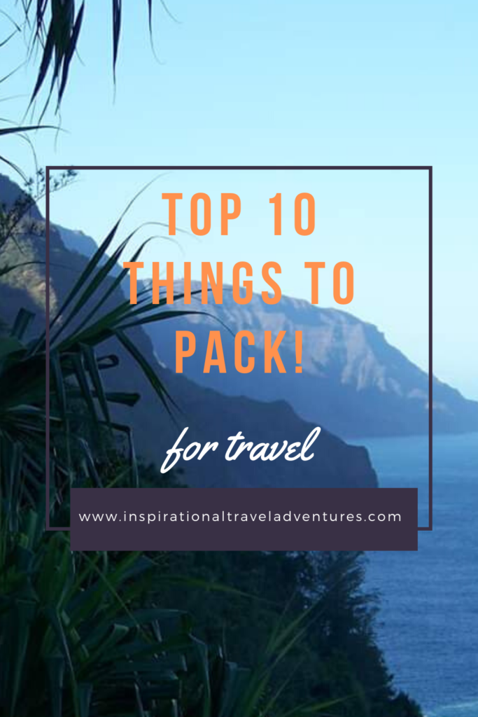 TOP 10 THINGS TO PACK! | Inspirational Travel Adventures