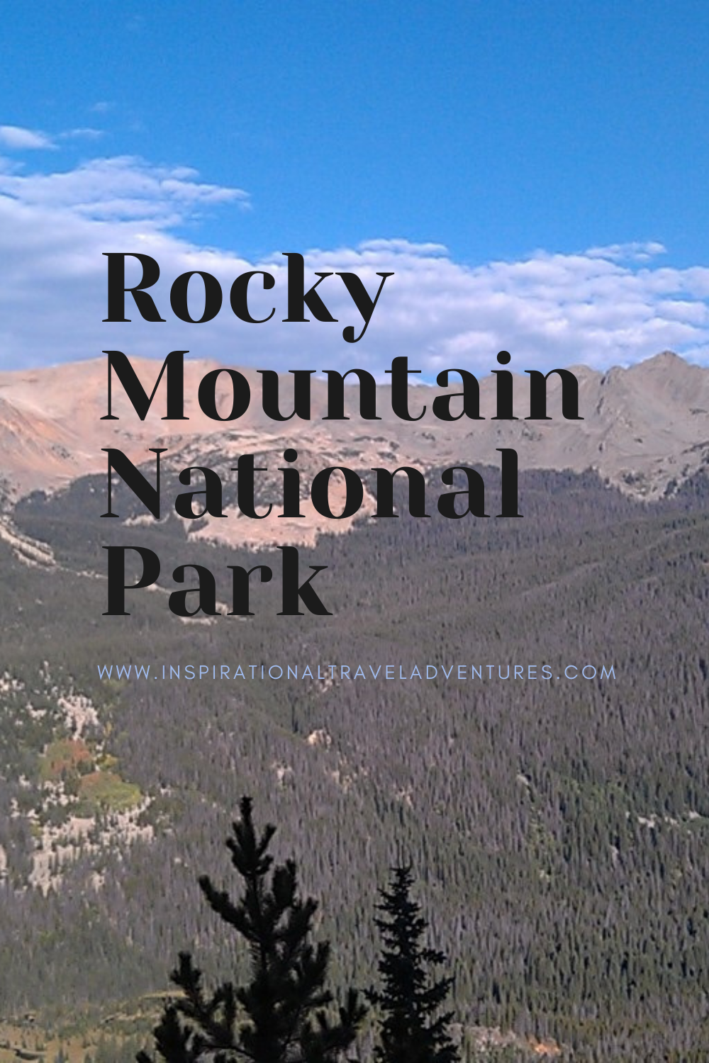 ROCKY MOUNTAIN NATIONAL PARK WHIRLWIND ADVENTURE | Inspirational Travel ...