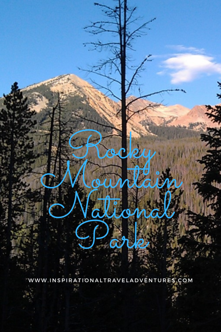 ROCKY MOUNTAIN NATIONAL PARK WHIRLWIND ADVENTURE | Inspirational Travel ...