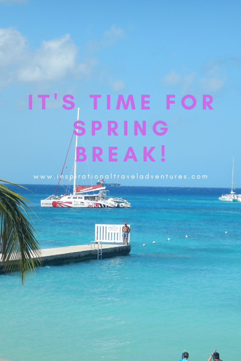 It's time for SPRING BREAK | Inspirational Travel Adventures
