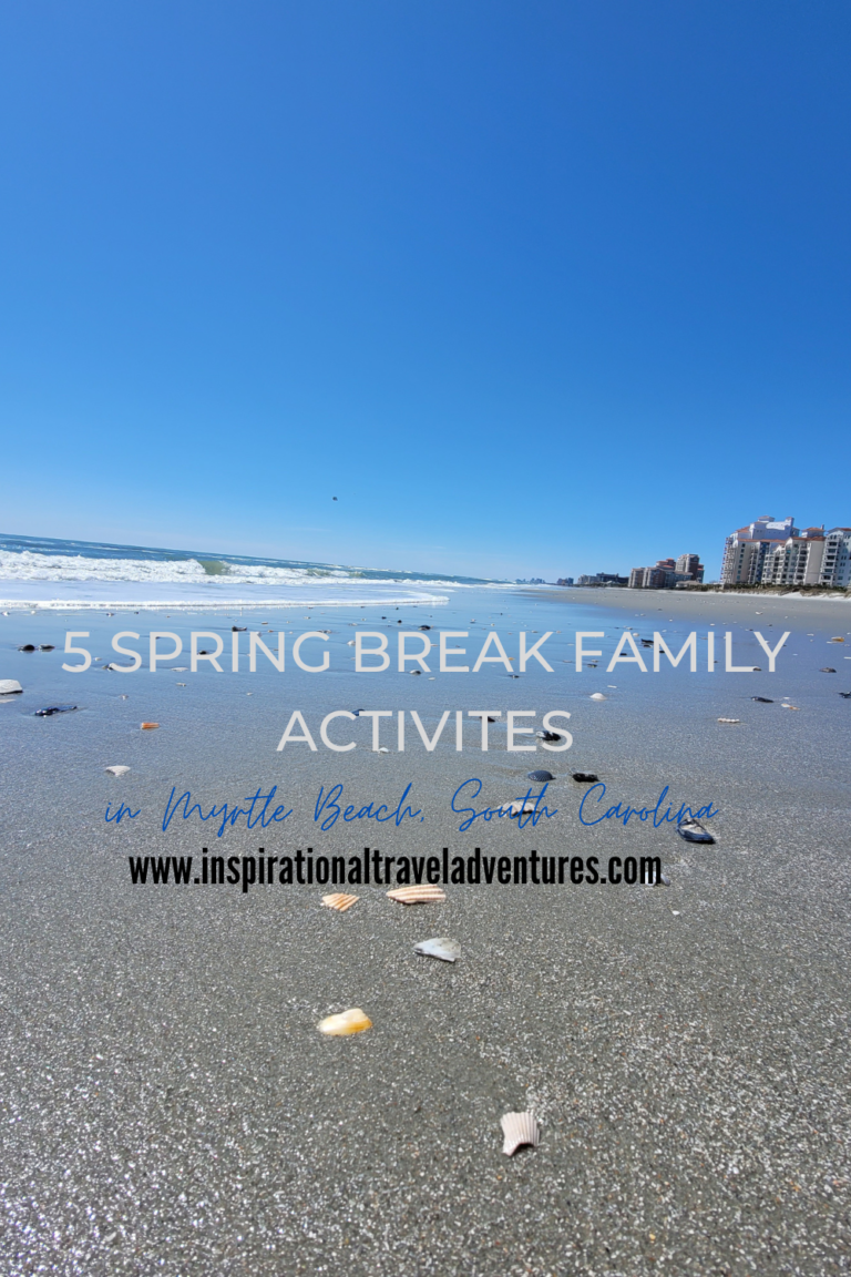 5 SPRING BREAK FAMILY ACTIVITES IN MYRTLE BEACH, SOUTH CAROLINA ...